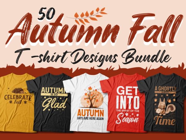 Autumn quotes t-shirt designs bundle, Autumn sublimation bundle, Autumn ...