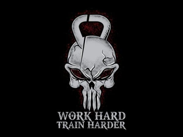 Work Hard Train Harder vector shirt design - Vector T-shirt Designs