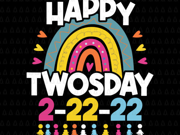 Happy 2_22_22 Twosday Tuesday February Svg, 22nd 2022 Numerology Svg ...