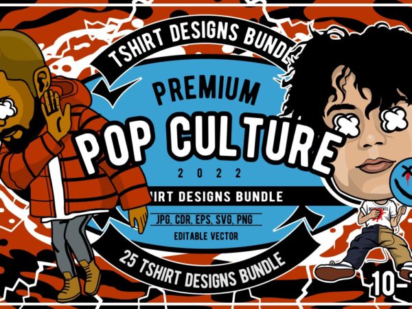 25 Pop Culture Tshirt Designs Bundle #10_1 - Vector T-shirt Designs